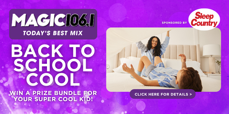 Back to School Cool with Sleep Country | Magic 106