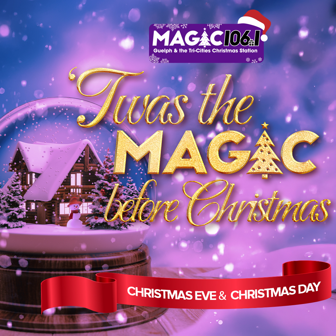 Magic 106 | ‘Twas the Magic Before Christmas